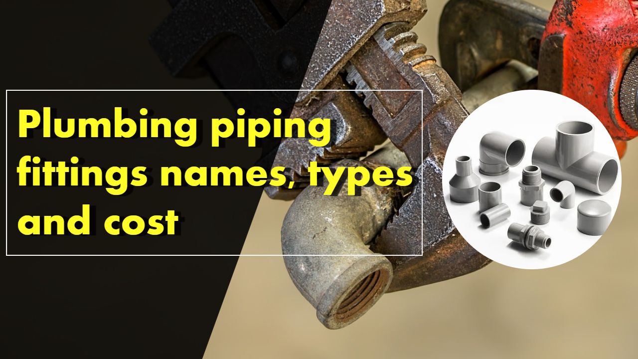 Plumbing piping fittings names, types and images 2024 - Small House Plane